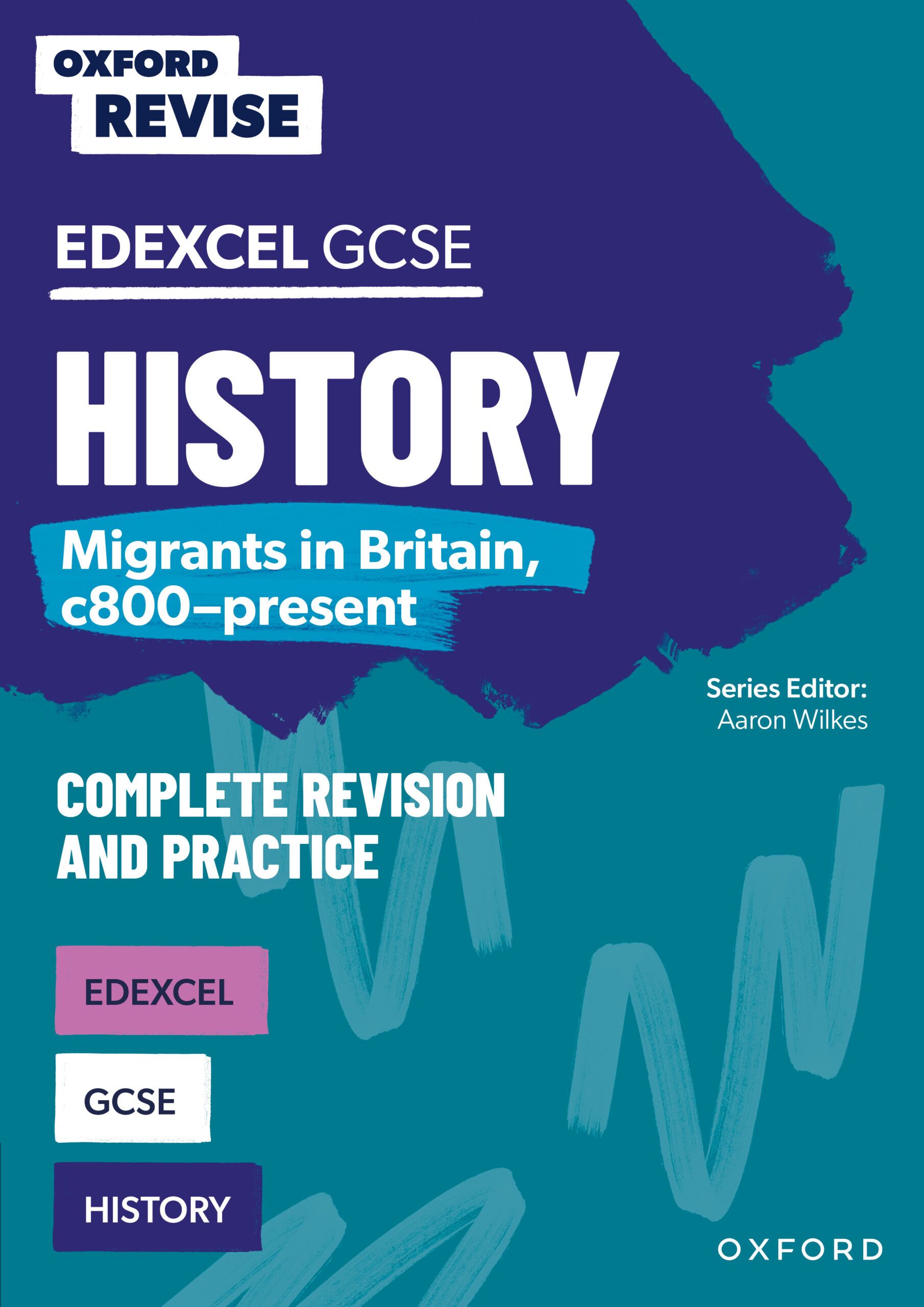 Edexcel GCSE History: Migrants in Britain, c800–present - Oxford Revise