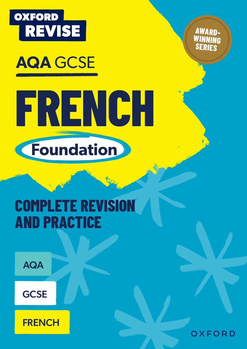 How to prepare for your GCSE French exam - Oxford Revise