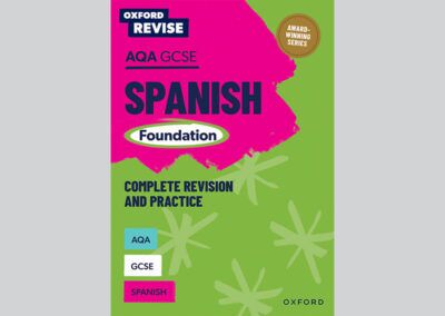 Spanish GCSE Revision - Oxford Revise